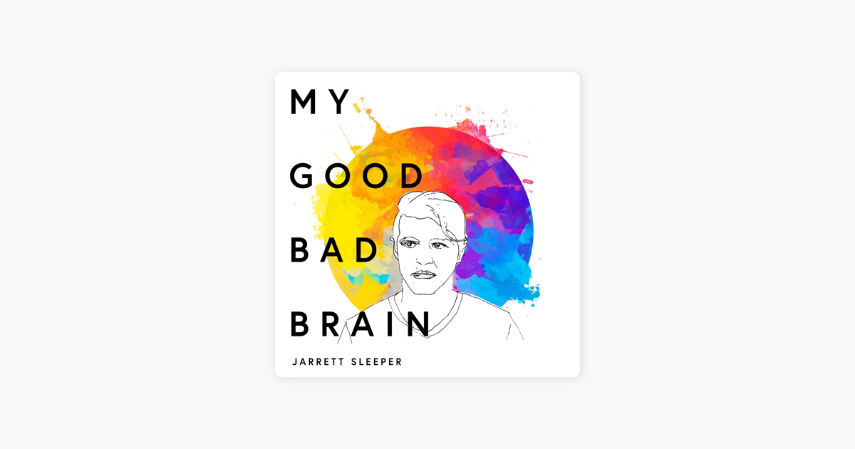 ‎My Good Bad Brain on Apple Podcasts