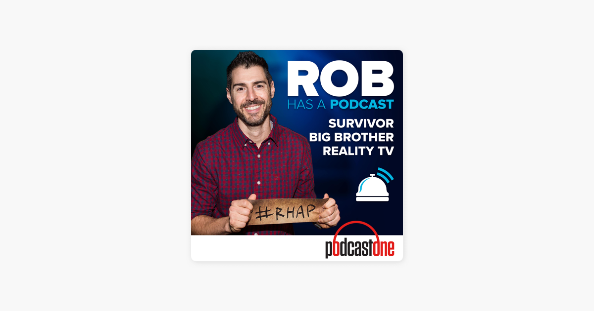 ‎Rob Has a Podcast | Survivor / Big Brother / Amazing Race - RHAP: Week ...