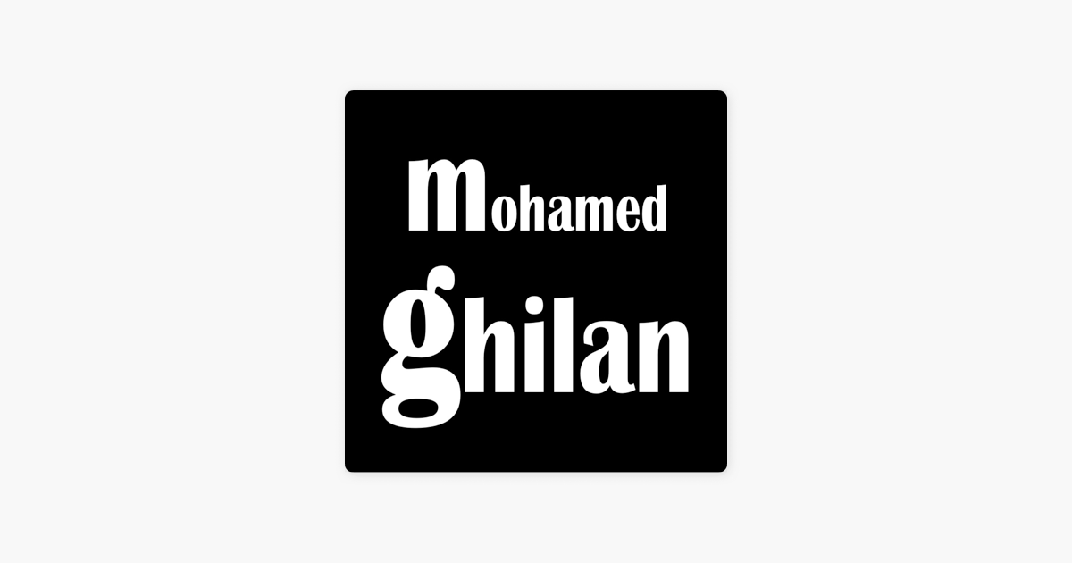 ‎The Mohamed Ghilan Podcast on Apple Podcasts
