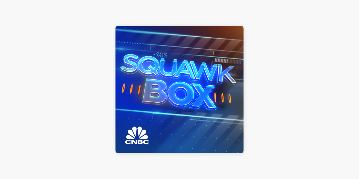 ‎Squawk Box Europe Express on Apple Podcasts