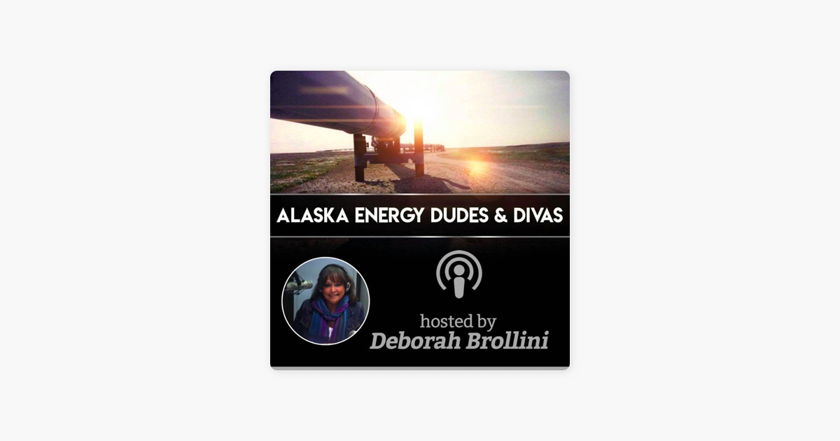 ‎Alaska Energy Dudes and Divas on Apple Podcasts