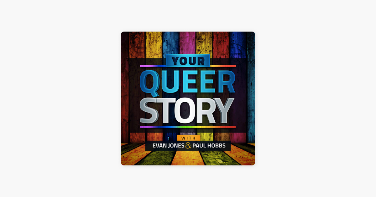 ‎Your Queer Story: An LGBTQ+ Podcast on Apple Podcasts