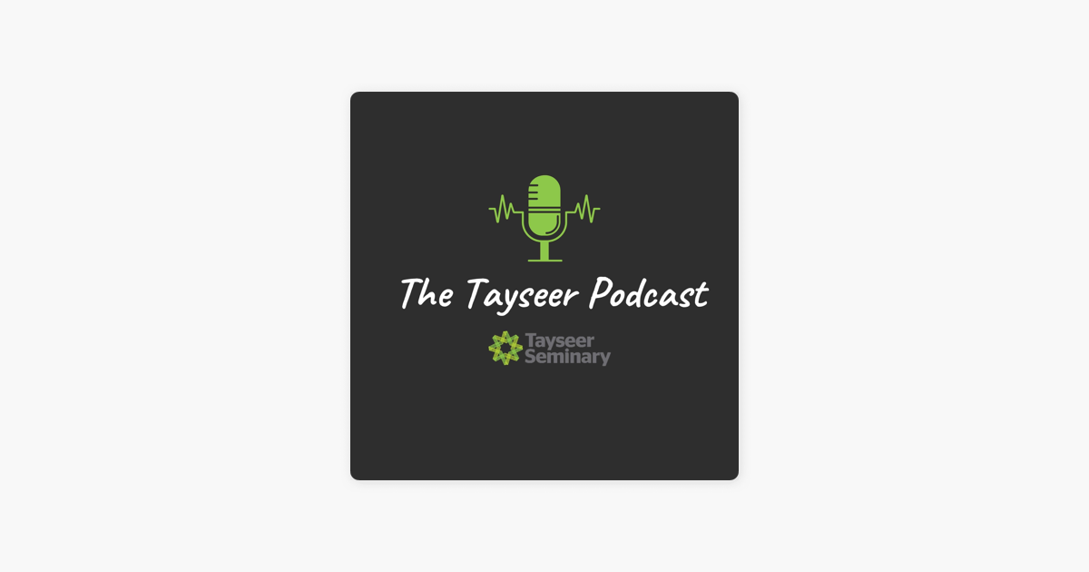‎The Tayseer Podcast on Apple Podcasts