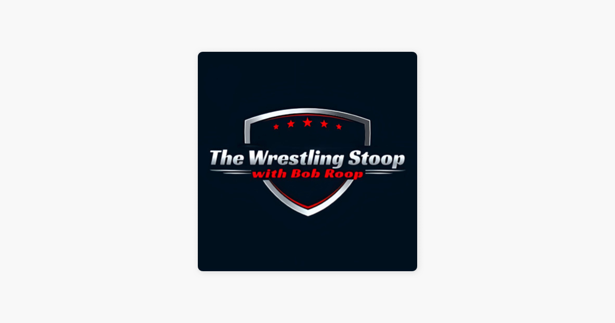 ‎The Wrestling Stoop w/Bob Roop on Apple Podcasts