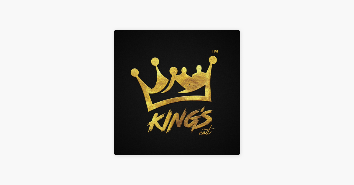 kings Cast By Sphectacula And Dj Naves On Apple Podcasts