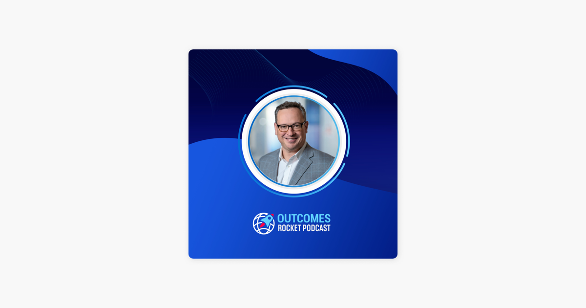 ‎Outcomes Rocket: The Future of Patient Monitoring Today with Blake ...