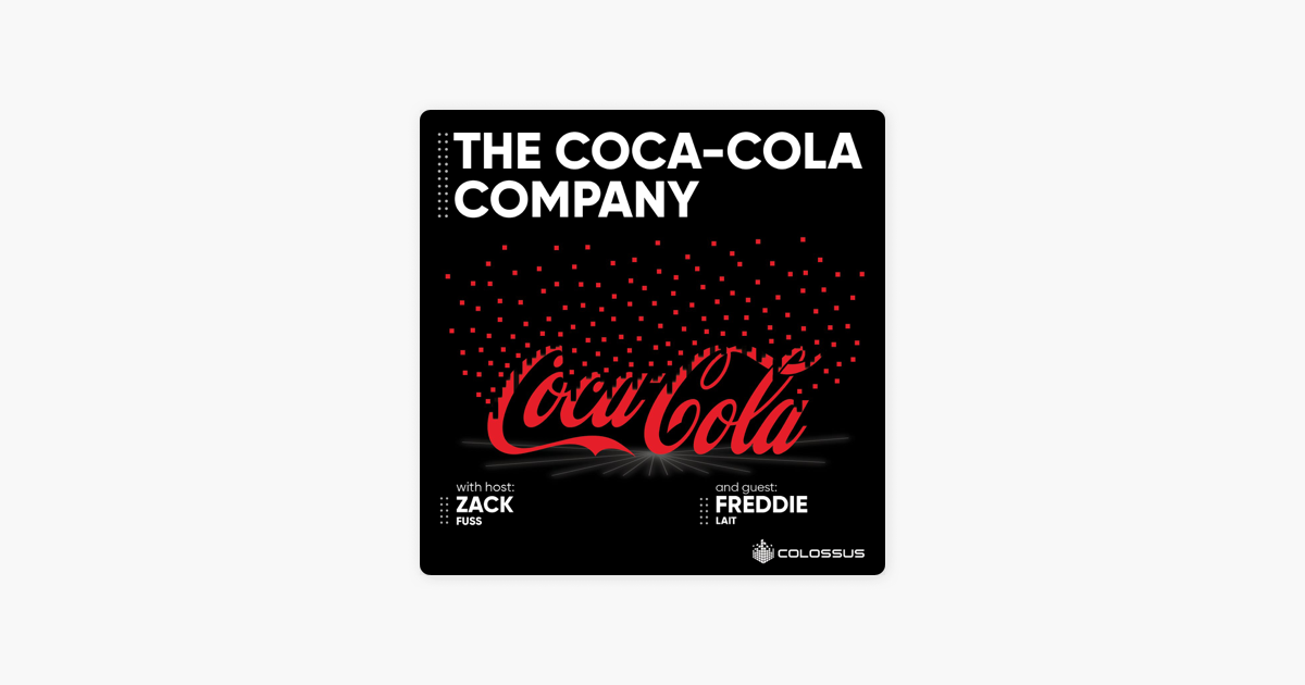 Business Breakdowns》-《The Coca-Cola Company》- Apple 播客