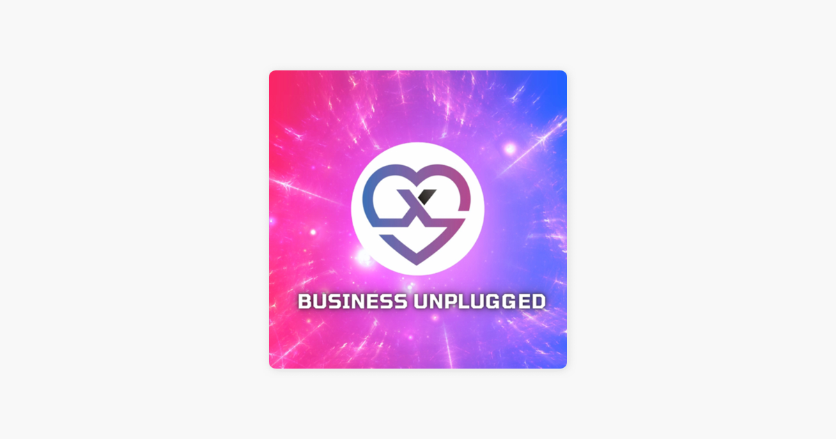 ‎Business Unplugged on Apple Podcasts
