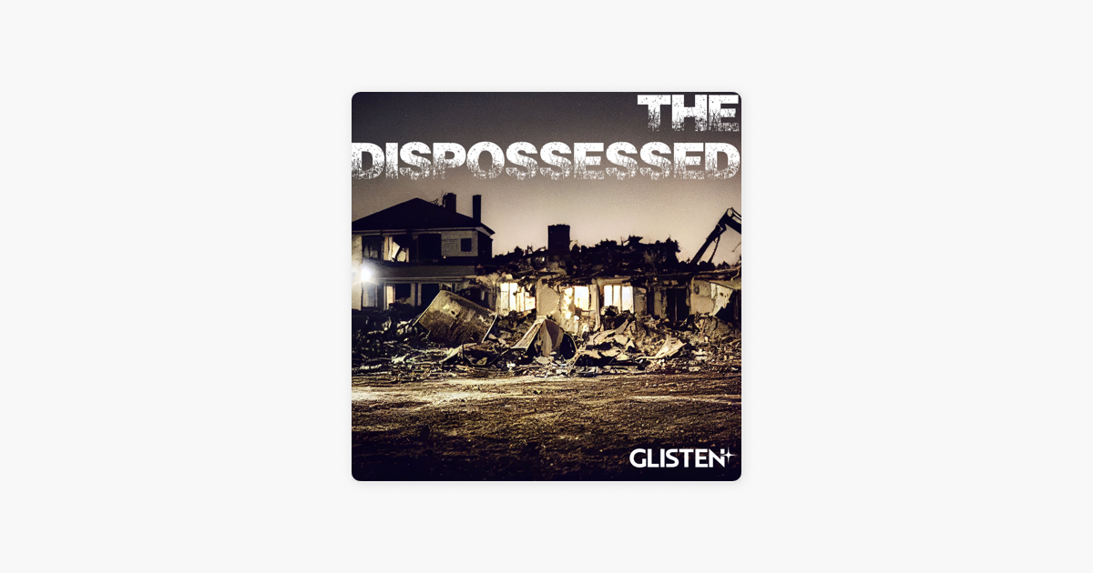 ‎The Dispossessed op Apple Podcasts