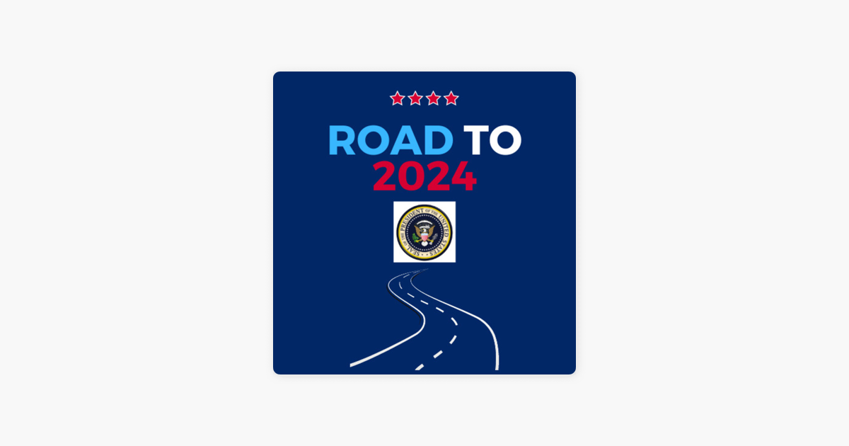 ‎Road to 2024 on Apple Podcasts