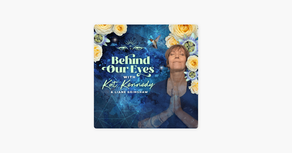 ‎Behind Our Eyes: Kat Kin: Energy. Entities. Sacred Geometry & The ...