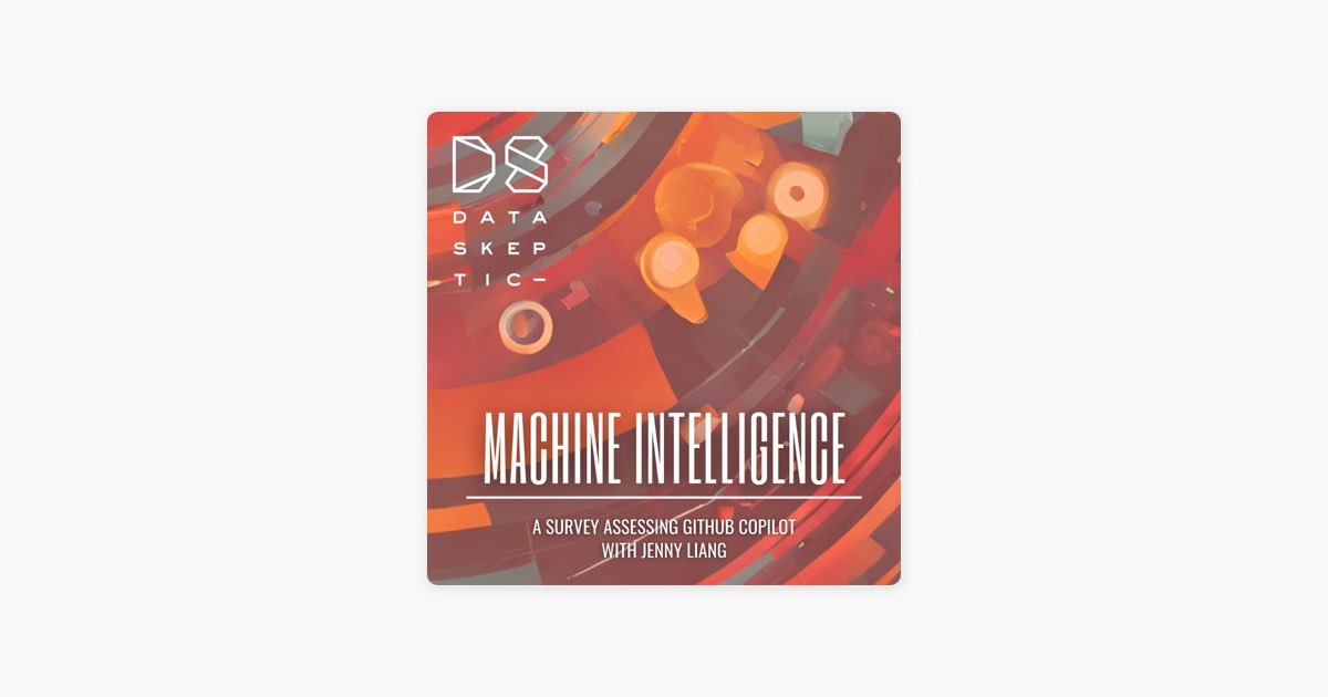 A Survey Assessing Github Copi - Data Skeptic - Apple Podcasts