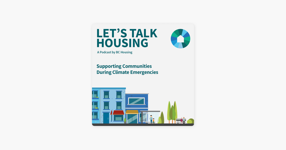Let's Talk Housing: a Podcast by BC Housing: S3E4 – Supporting ... Let's Talk Housing: a Podcast by BC Housing: S3E4 – Supporting ...