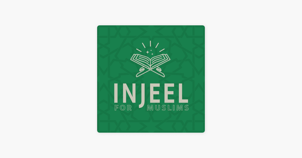 ‎Injeel for Muslims on Apple Podcasts
