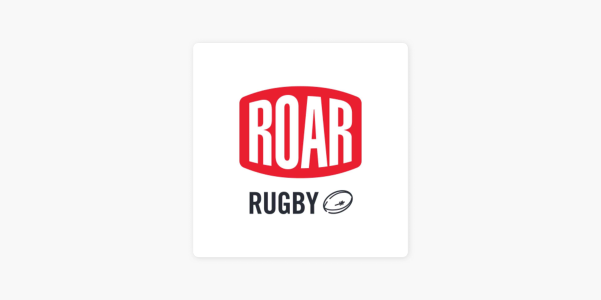 ‎The Roar Rugby Podcast on Apple Podcasts