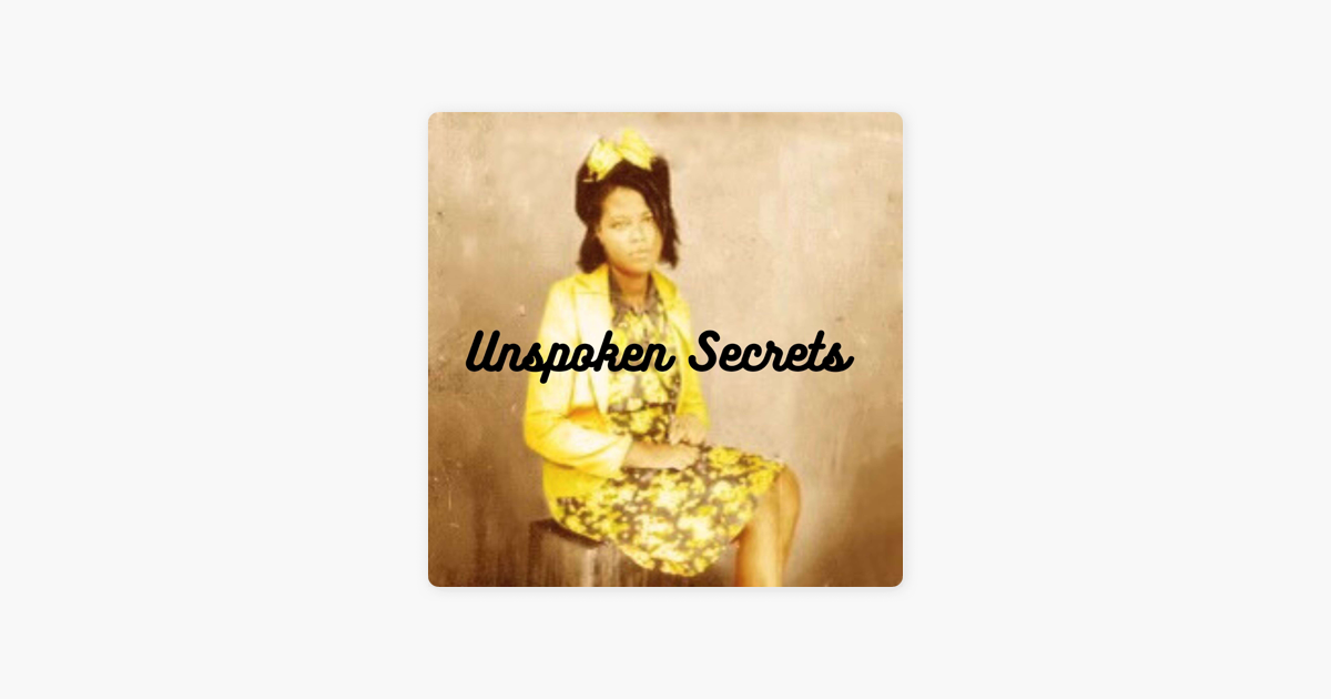 ‎Unspoken Secrets and Quiet Whispers on Apple Podcasts
