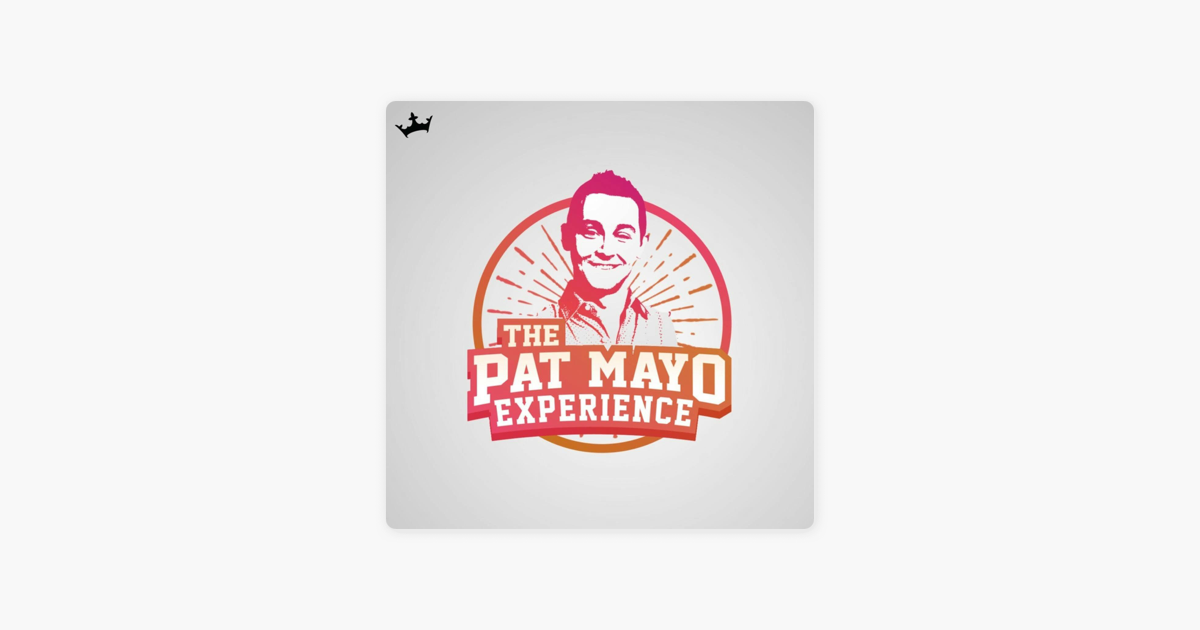 ‎Pat Mayo Experience on Apple Podcasts
