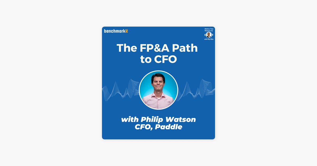 ‎Metrics that Measure Up: The Evolution of FP&A in SaaS - with Philip ...