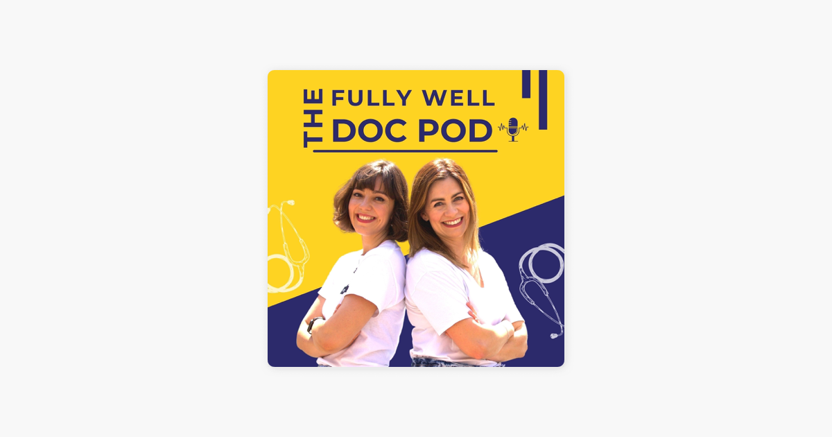 ‎The Fully Well Doc Pod on Apple Podcasts