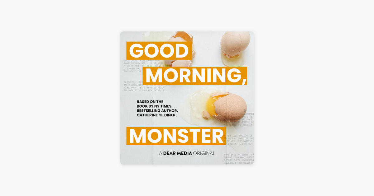 ‎Good Morning, Monster i Apple Podcasts