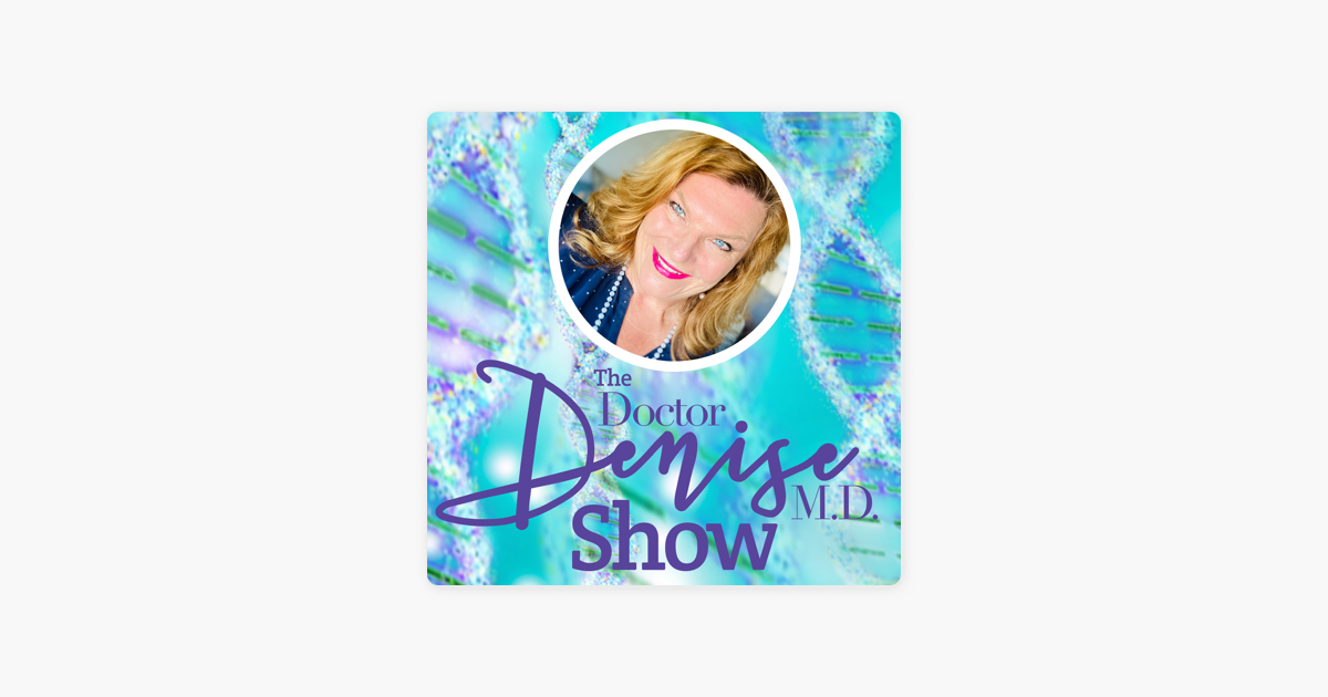 ‎The Dr. Denise Show on Apple Podcasts