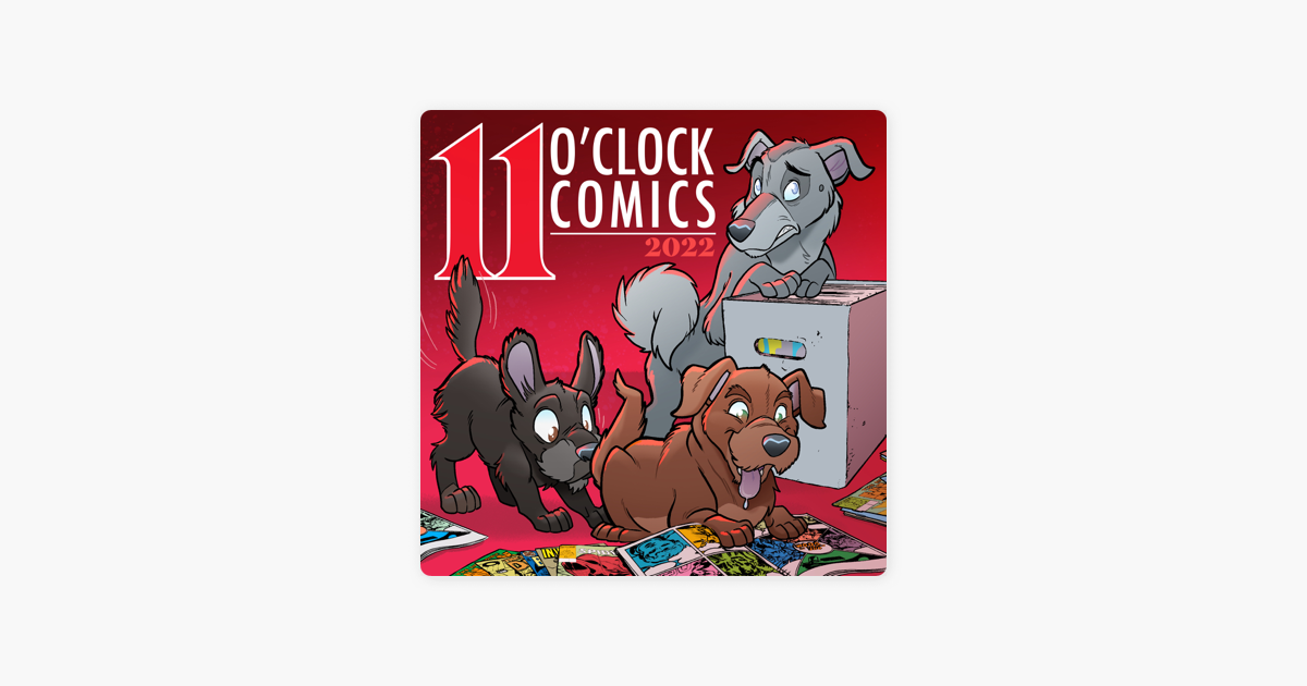 ‎11 O'Clock Comics Podcast: Tony Fleecs, Ed Piskor, Ghost Machine, and more! on Apple Podcasts