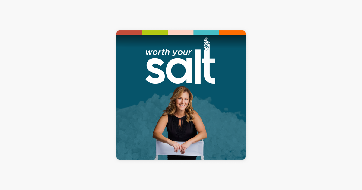 ‎Worth Your Salt on Apple Podcasts