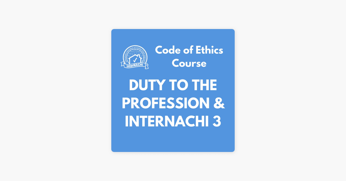 ‎Home Inspector Podcast by InterNACHI: Duty to the Profession ...