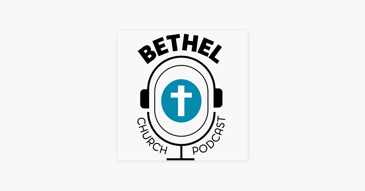 ‎The Bethel Church Podcast on Apple Podcasts