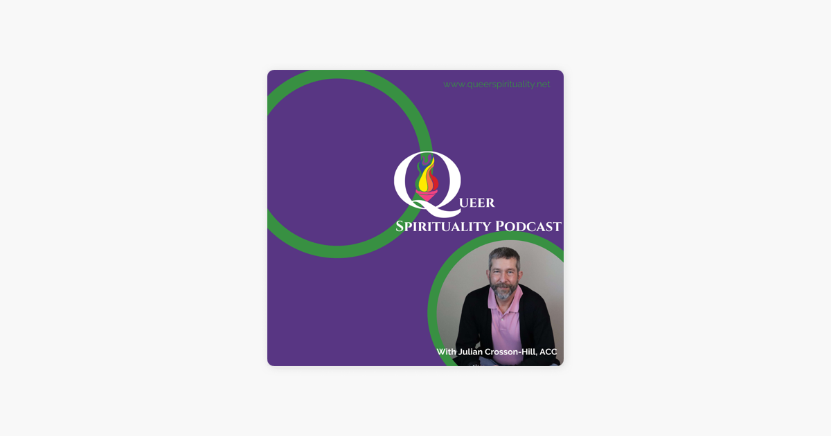 ‎The Queer Spirituality Podcast: Ep. 26: Exploring the Distinctions ... ‎The Queer Spirituality Podcast: Ep. 26: Exploring the Distinctions ...