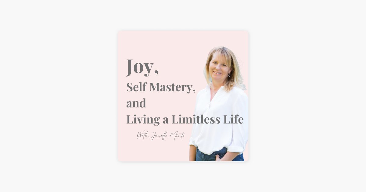 Apple Podcast：《Joy, Self Mastery, and Living a Limitless Life》Podcast 系列