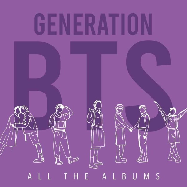 Generation BTS: All The Albums | Podcast Guru