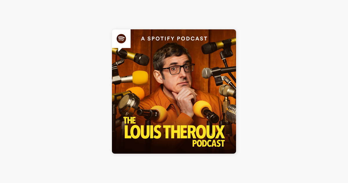 ‎The Louis Theroux Podcast on Apple Podcasts