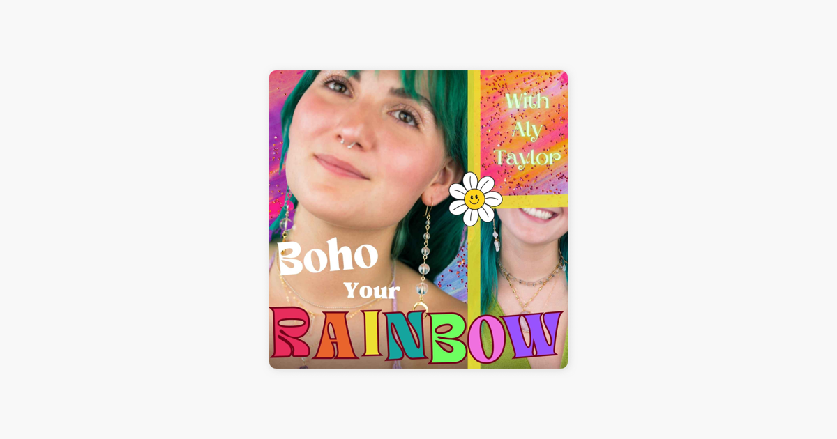 Boho Your Rainbow on Apple Podcasts Boho Your Rainbow on Apple Podcasts