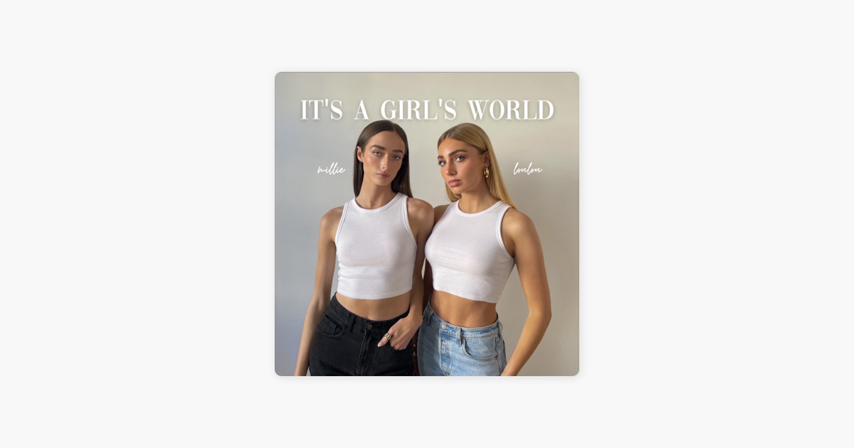 ‎Its a Girls World Podcast: S4 EP10: Big Sister Advice on Apple Podcasts