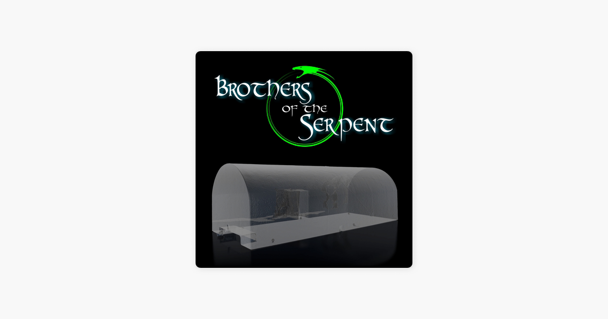 brothers Of The Serpent Builders Of The Ancient Mysteries With Jahannah James On Apple Podcasts