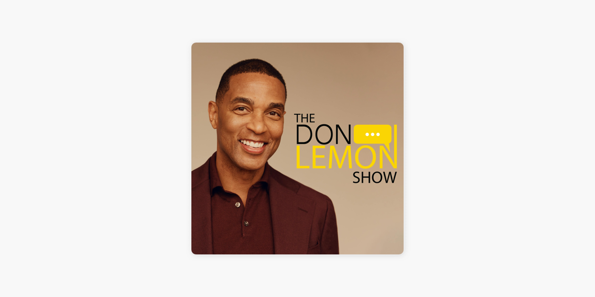 ‎The Don Lemon Show on Apple Podcasts
