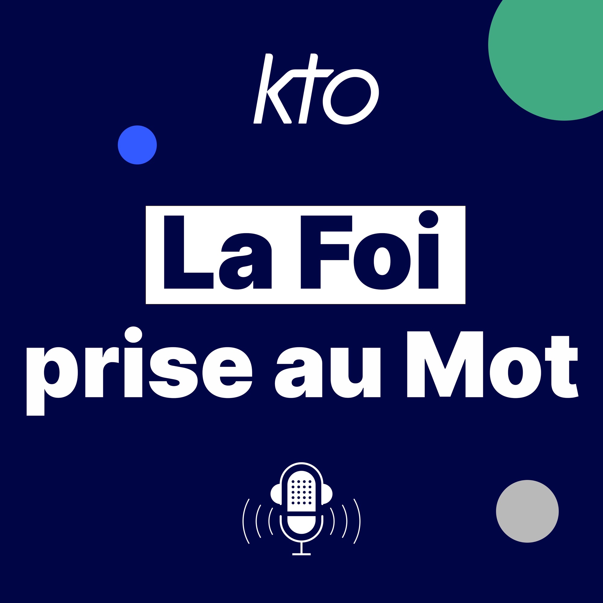 KTO Radio / La Foi prise au Mot – Podcast – Podtail