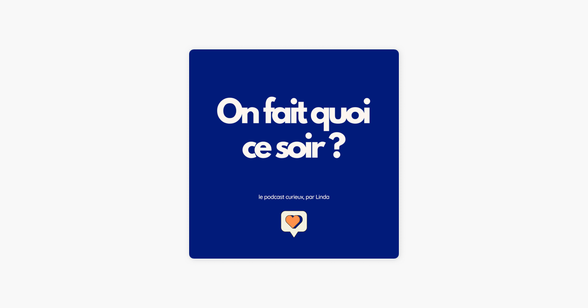 ‎On fait quoi ce soir ? sur Apple Podcasts