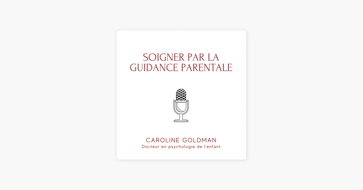 ‎Caroline Goldman - docteur en psychologie de l'enfant: Soigner par la ...