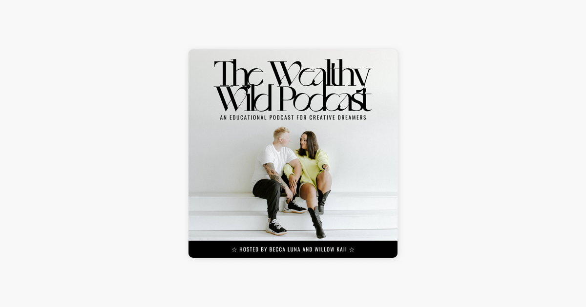 ‎Wealthy Wild Podcast: Most Commonly Asked Questions on Apple Podcasts