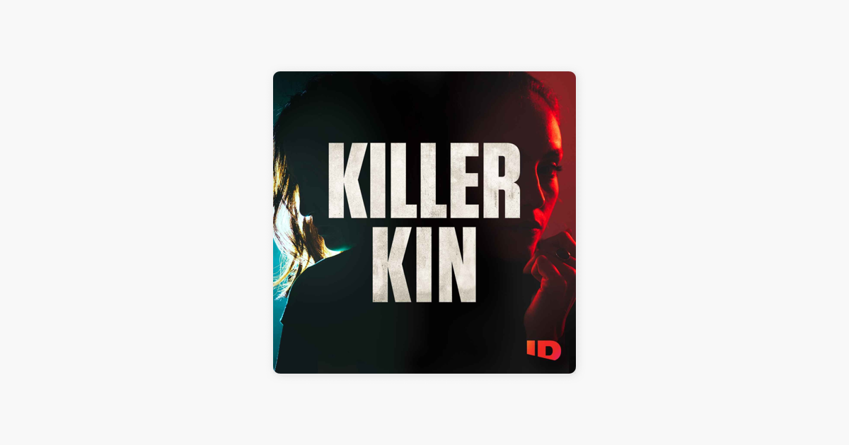 ‎Killer Kin on Apple Podcasts