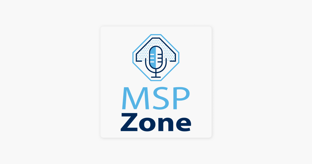 ‎the Msp Zone Documentation The Secret To Msp Success On Apple Podcasts