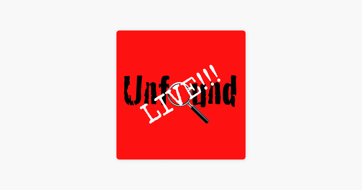 ‎Unfound Live: Unfound Live for March 11, 2024 on Apple Podcasts