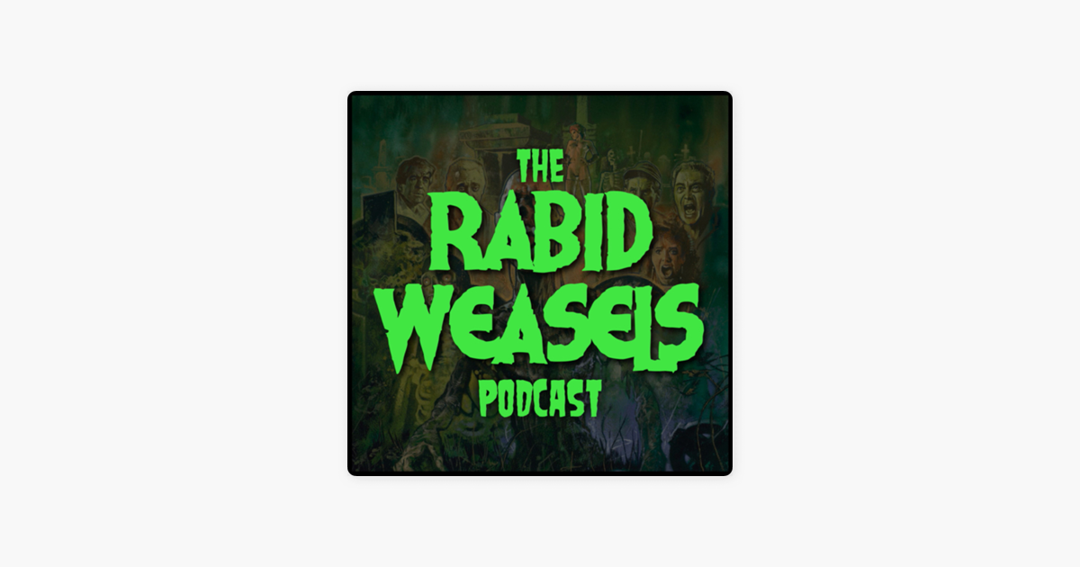 The Rabid Weasels Podcast: Return of the Living Dead - 2025 News on ... The Rabid Weasels Podcast: Return of the Living Dead - 2025 News on ...