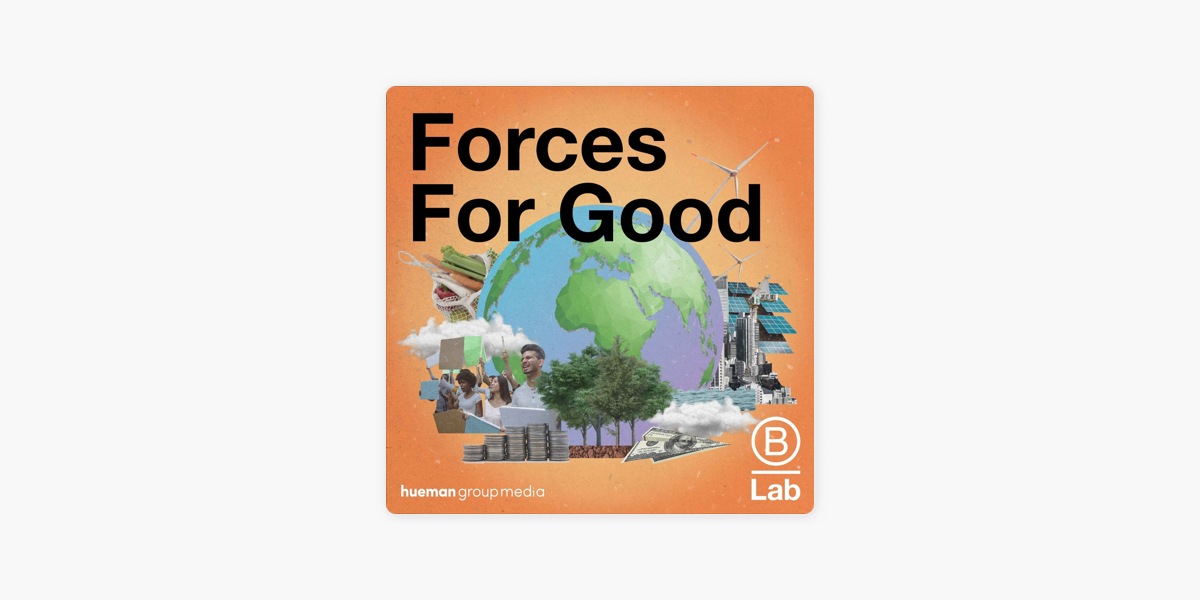 ‎Forces for Good on Apple Podcasts