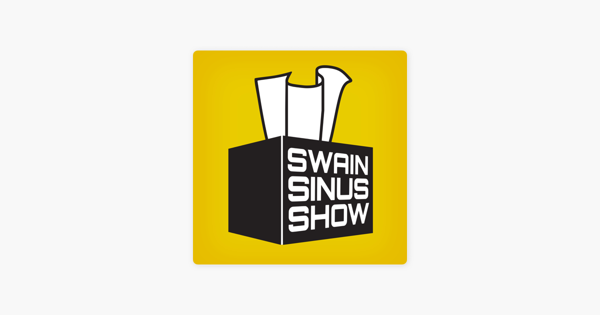 Swain Sinus Show“ auf Apple Podcasts