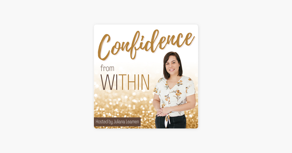 ‎Confidence From Within on Apple Podcasts