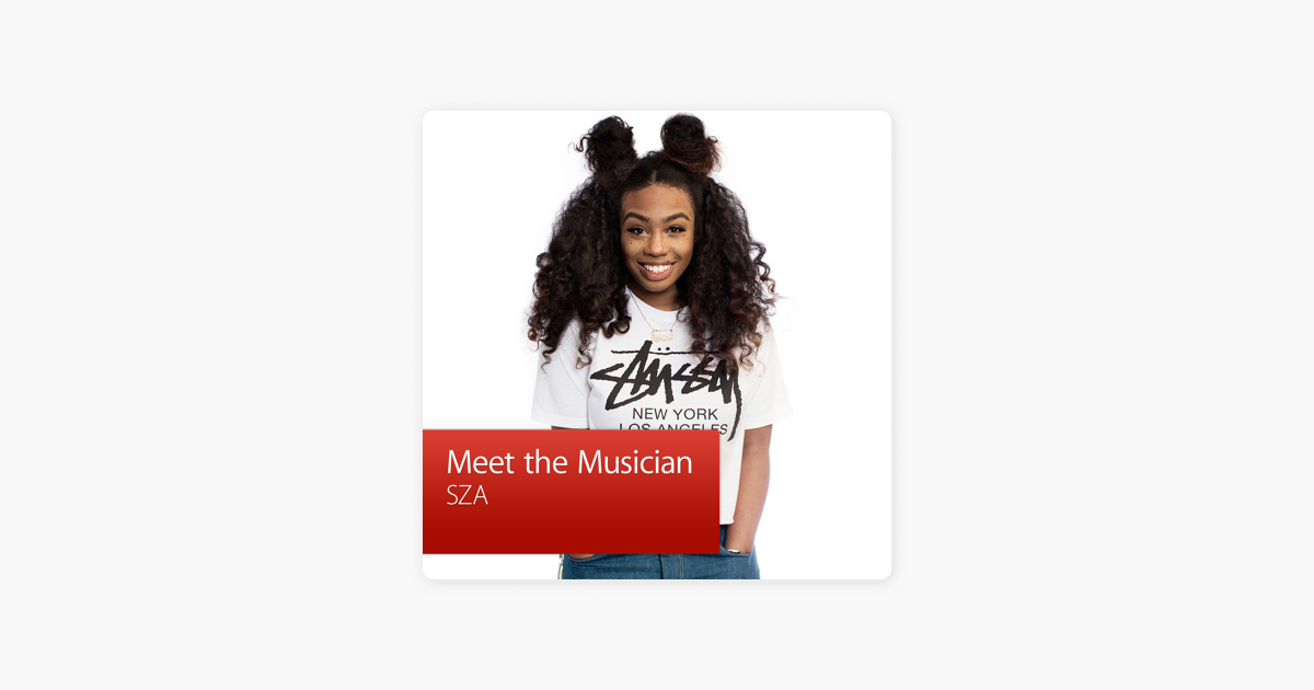‎SZA: Meet the Musician on Apple Podcasts