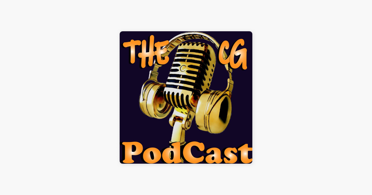 ‎The CG Podcast on Apple Podcasts